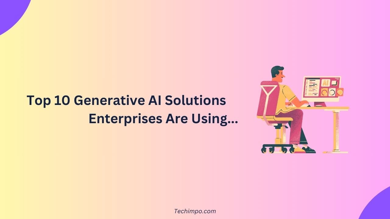 Top Generative AI Tools For Business | Generative AI Tools List